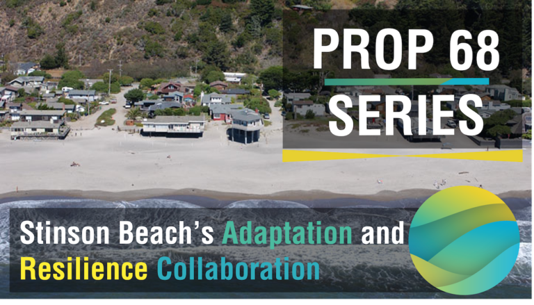 Prop 68 Climate Resilience Miniseries Episode 14: Stinson Beach ...
